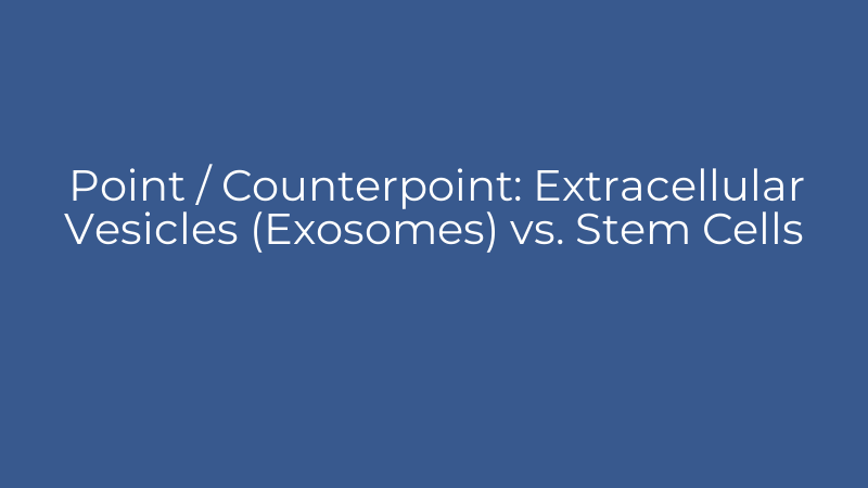 Extracellular Vesicles (Exosomes) and Cancer - Age Management Medicine ...