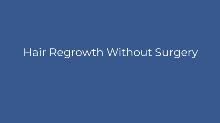 Hair Regrowth Without Surgery - Age Management Medicine Group (AMMG)